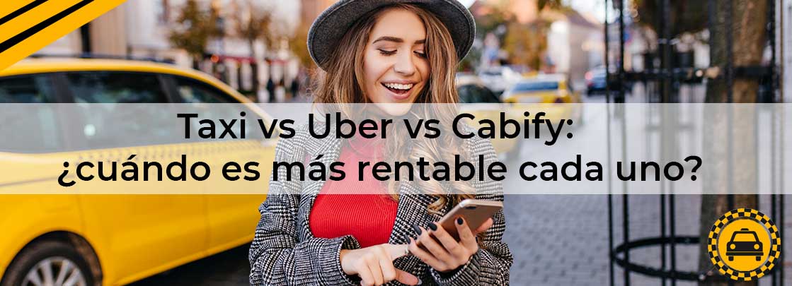 Taxi vs Uber vs Cabify: ¿Cuándo es Más Rentable Cada Uno? – Taxi Málaga